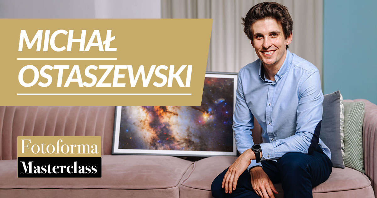 Michał Ostaszewski: „Astrofotografia to intelektualna rozrywka"